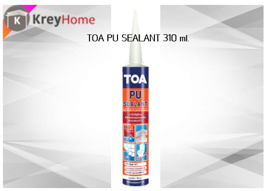 ทีโอเอ โพลียูริเทน ซีลแลนท์ TOA PU SEALANT 310 ml. WHITE ขาว 310 ml. - บริษัท เคแอสไซน์ (ประเทศ ...